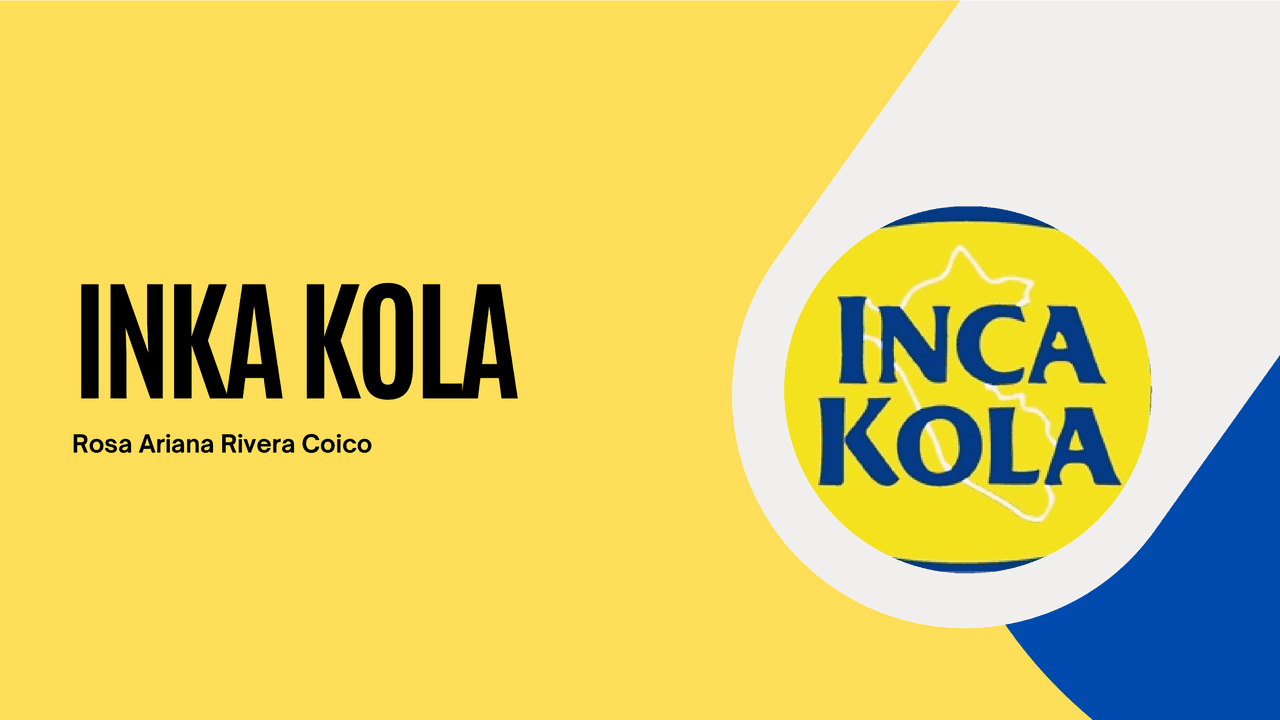 INKA COLA PROCESO EMPRESARIAL - Docsity