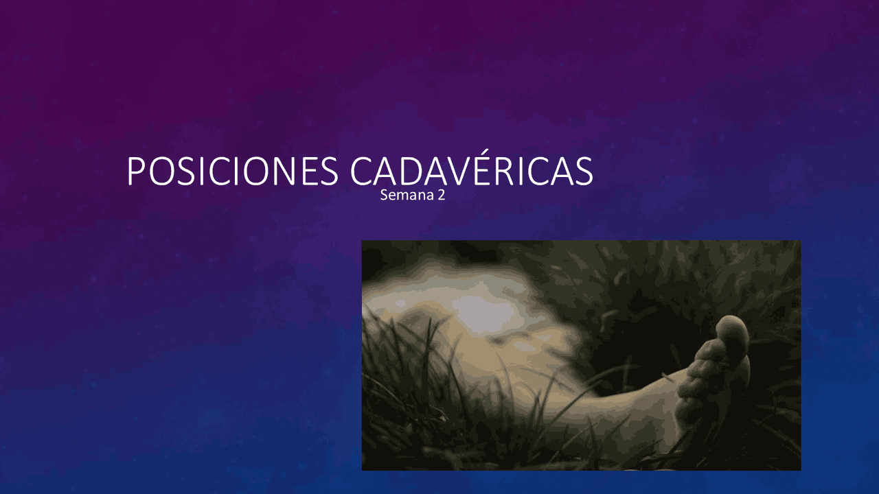 Posiciones Cadavericas | Diapositivas de Criminología | Docsity