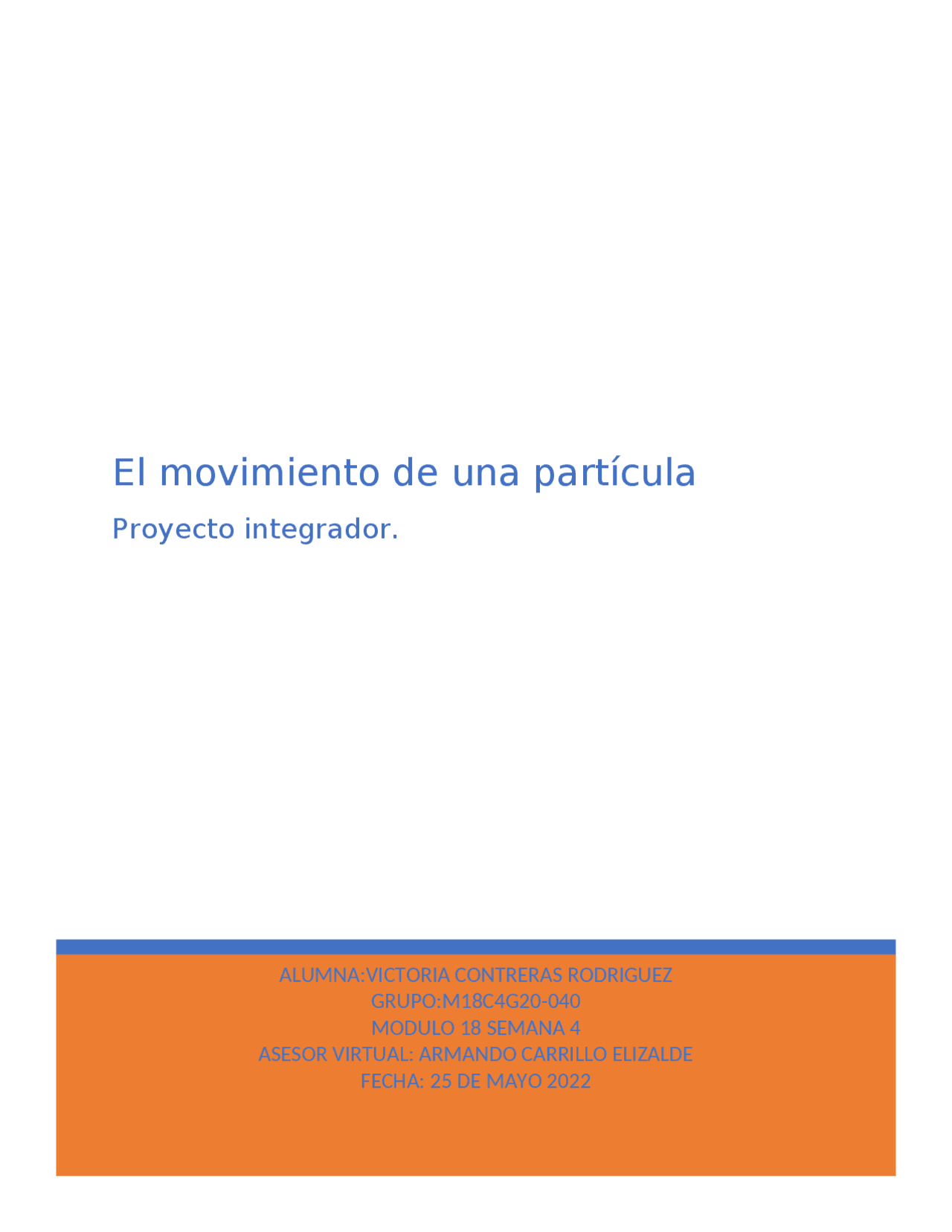 Proyecto Integrador Módulo 18 Semana 4 Preparatoria Apuntes De Física