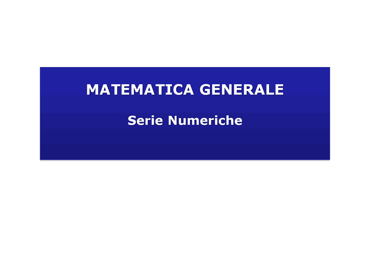 Serie Numeriche Mat Gen Schemi E Mappe Concettuali Di Matematica