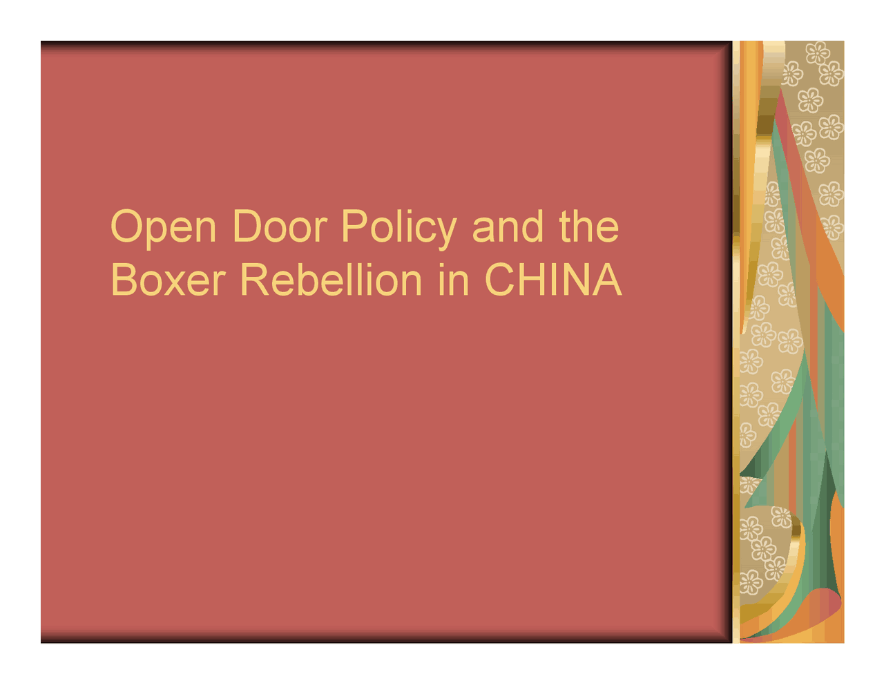 Open Door Policy and the Boxer Rebellion in CHINA | Slides Chinese ...