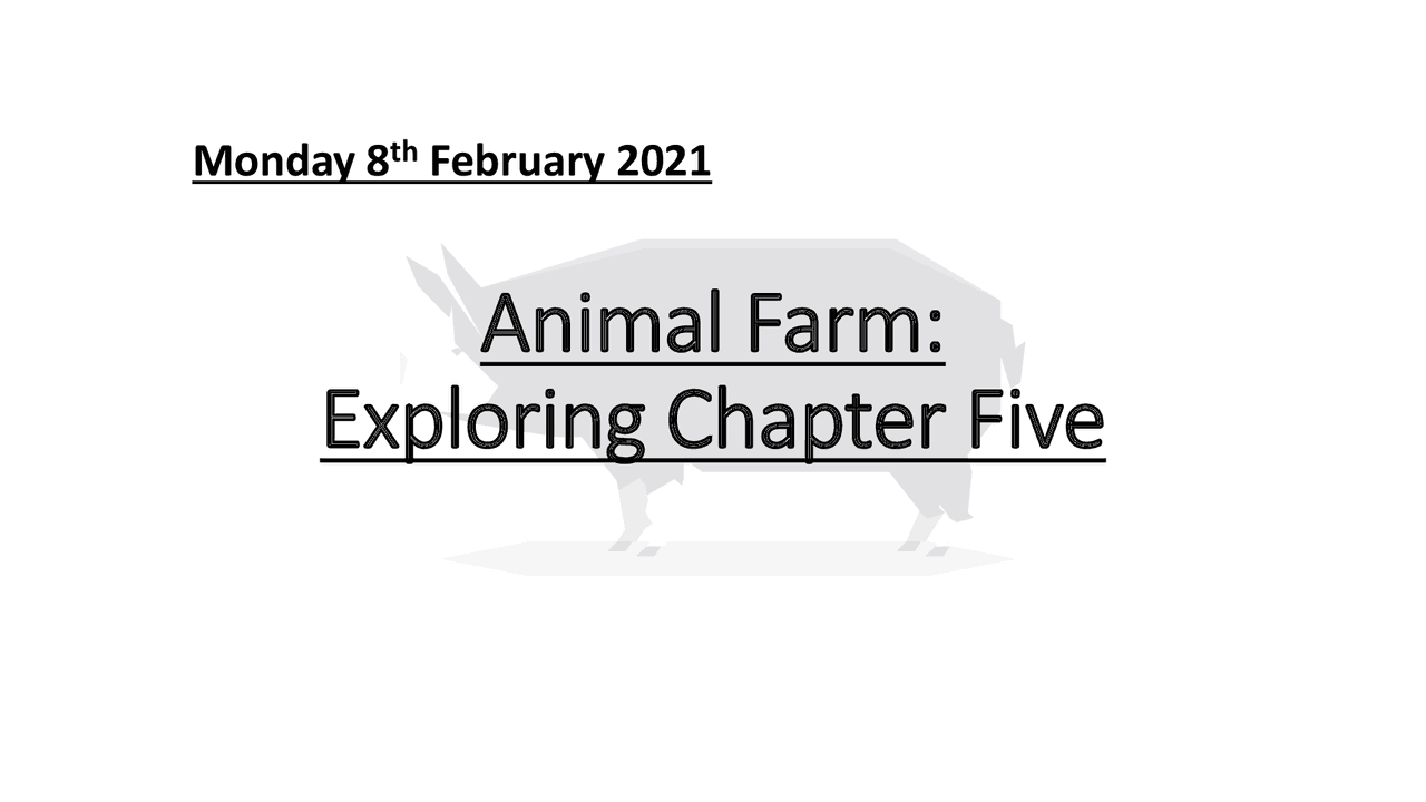 Exploring Chapter Five of Animal Farm: Power and Manipulation | Slides ...