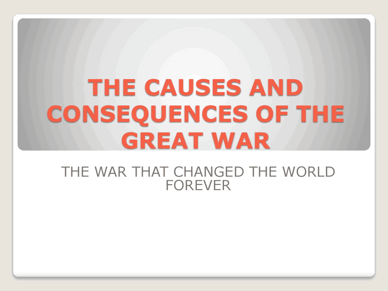 The Causes and Consequences of World War I: A Historical Analysis ...