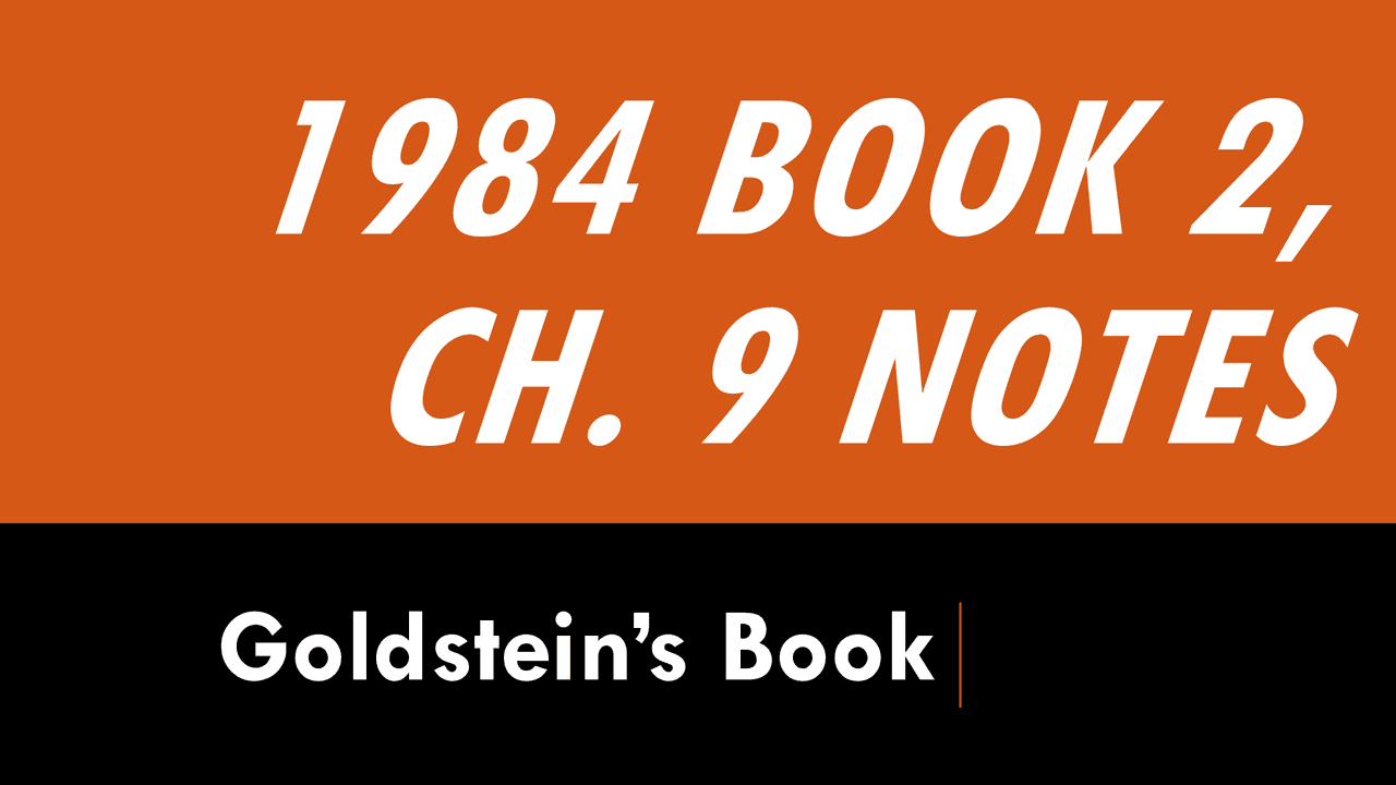 1984 Book 2, Ch. 9 Notes - Docsity