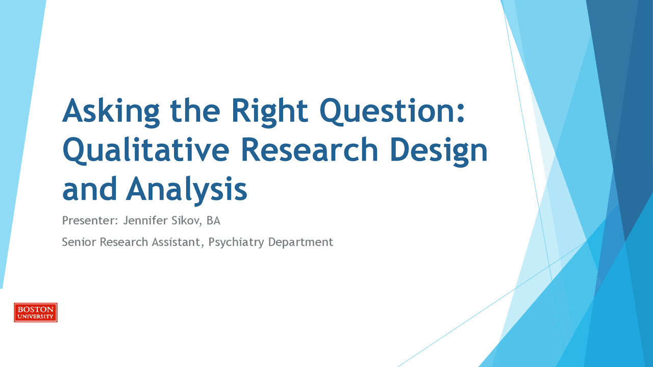 Asking the Right Question: Qualitative Research Design and ...