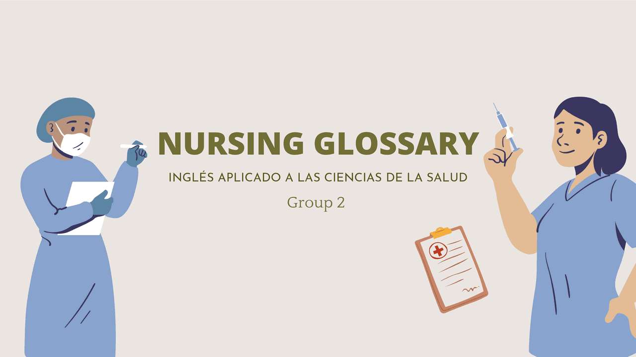 Nursing GLossary terminology - Docsity