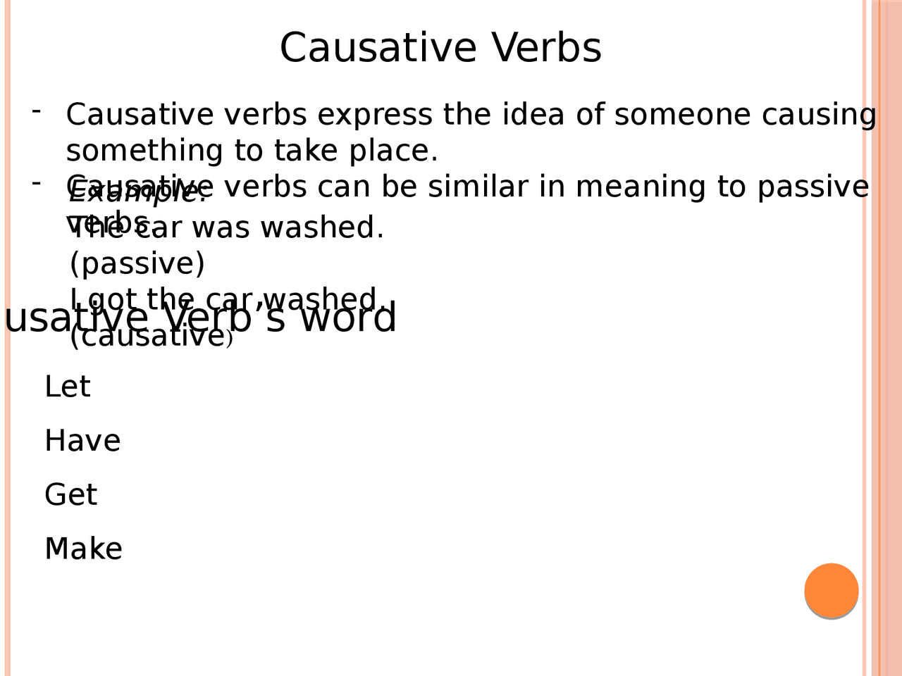 Causative Verbs for study lesson | Slides Grammar and Composition | Docsity