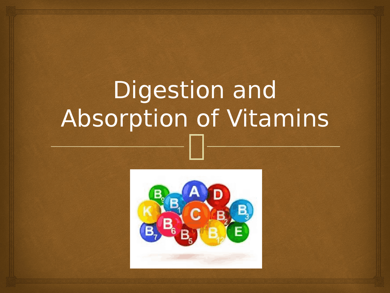 Digestion and Absorption of Vitamins.pptx | Slides Metabolic Nutrition ...