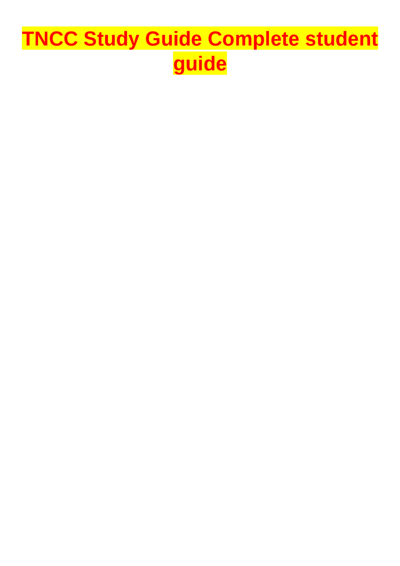 TNCC Study Guide Complete student guide - Docsity