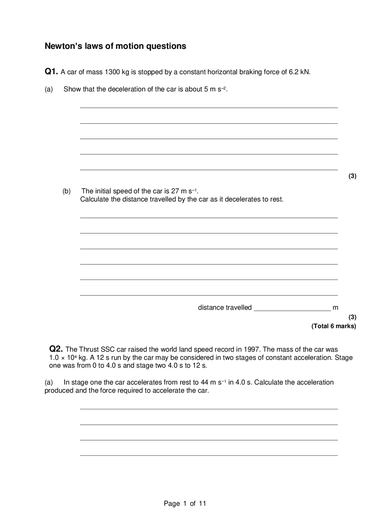 Newton's laws of motion questions Q1. A car of mass 1300 kg ...