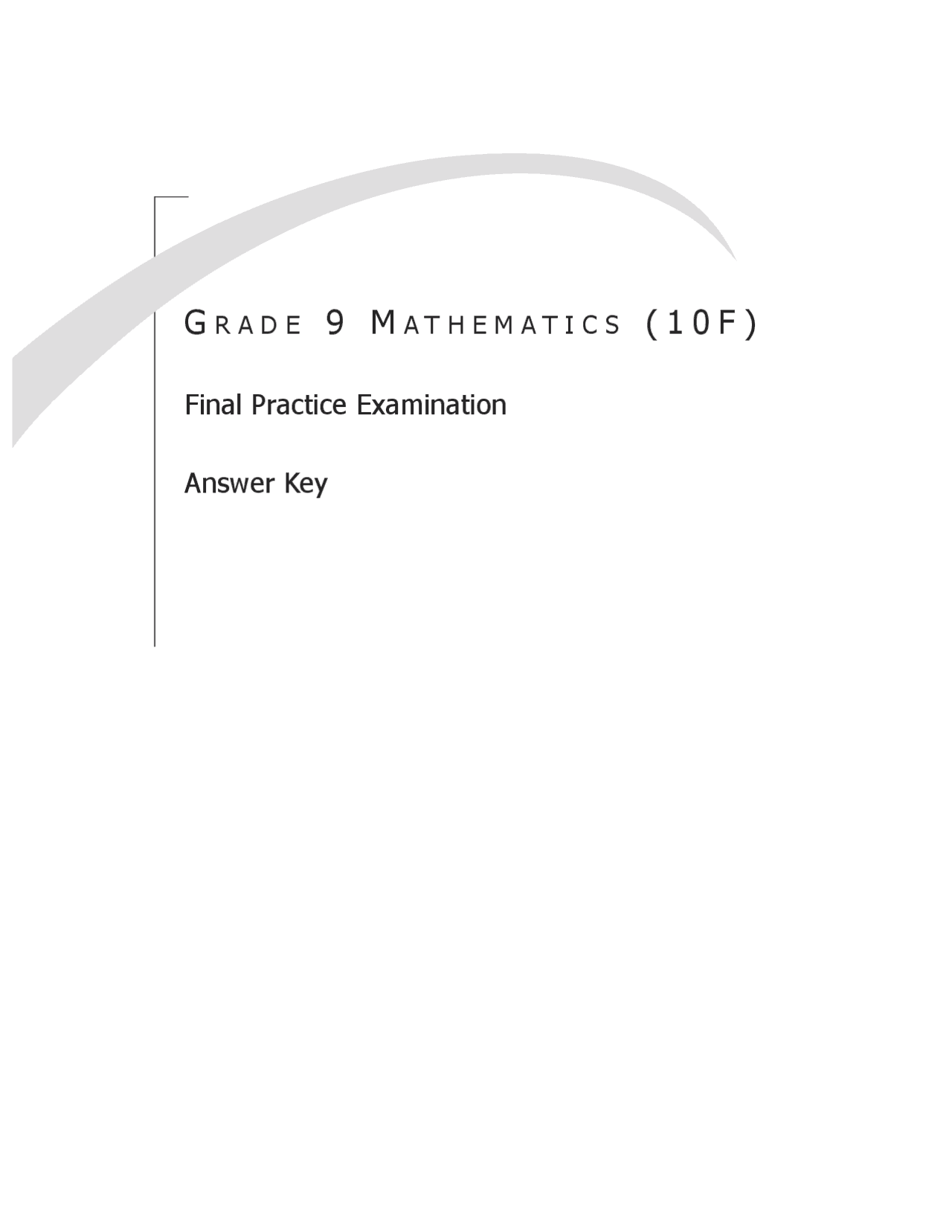 Final Practice Examination Answers Key for Grade 9 Mathematics ...