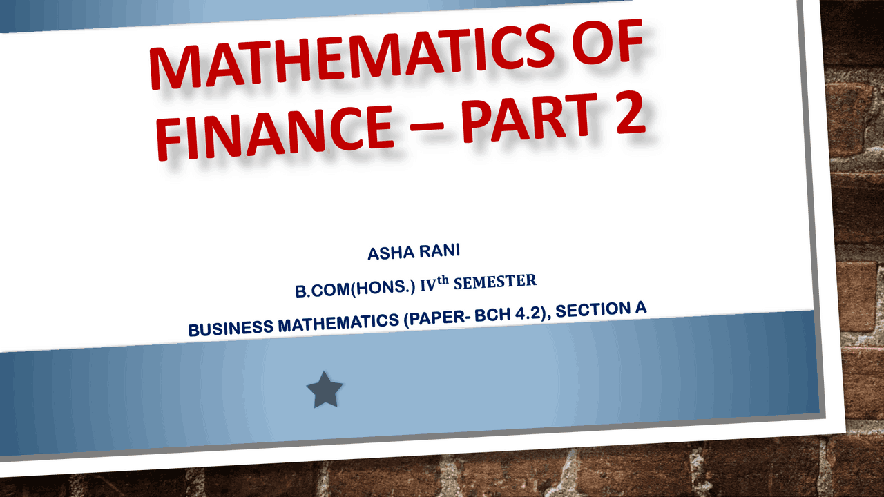 Mathematics Of Finance Part 2 Summaries Mathematics Docsity
