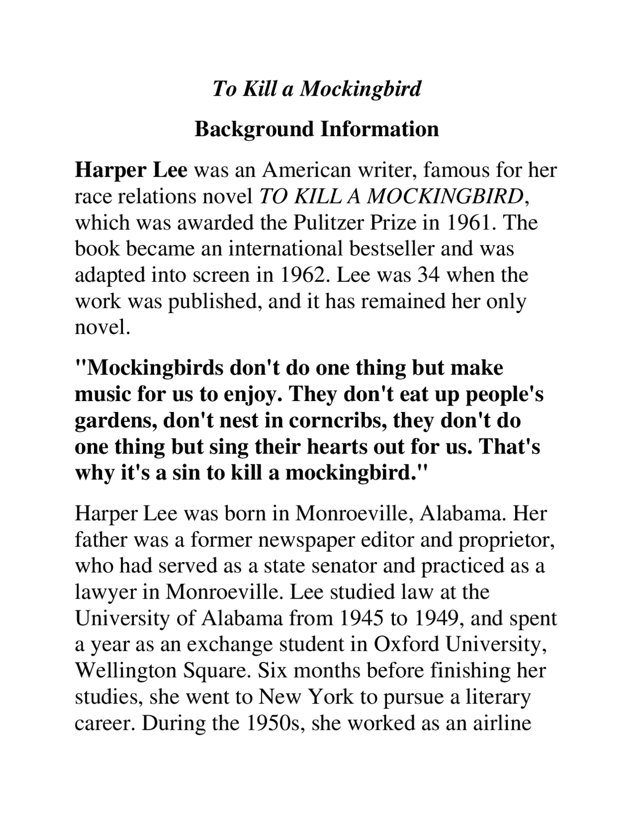 To Kill a Mockingbird Background Information Harper Lee was ...