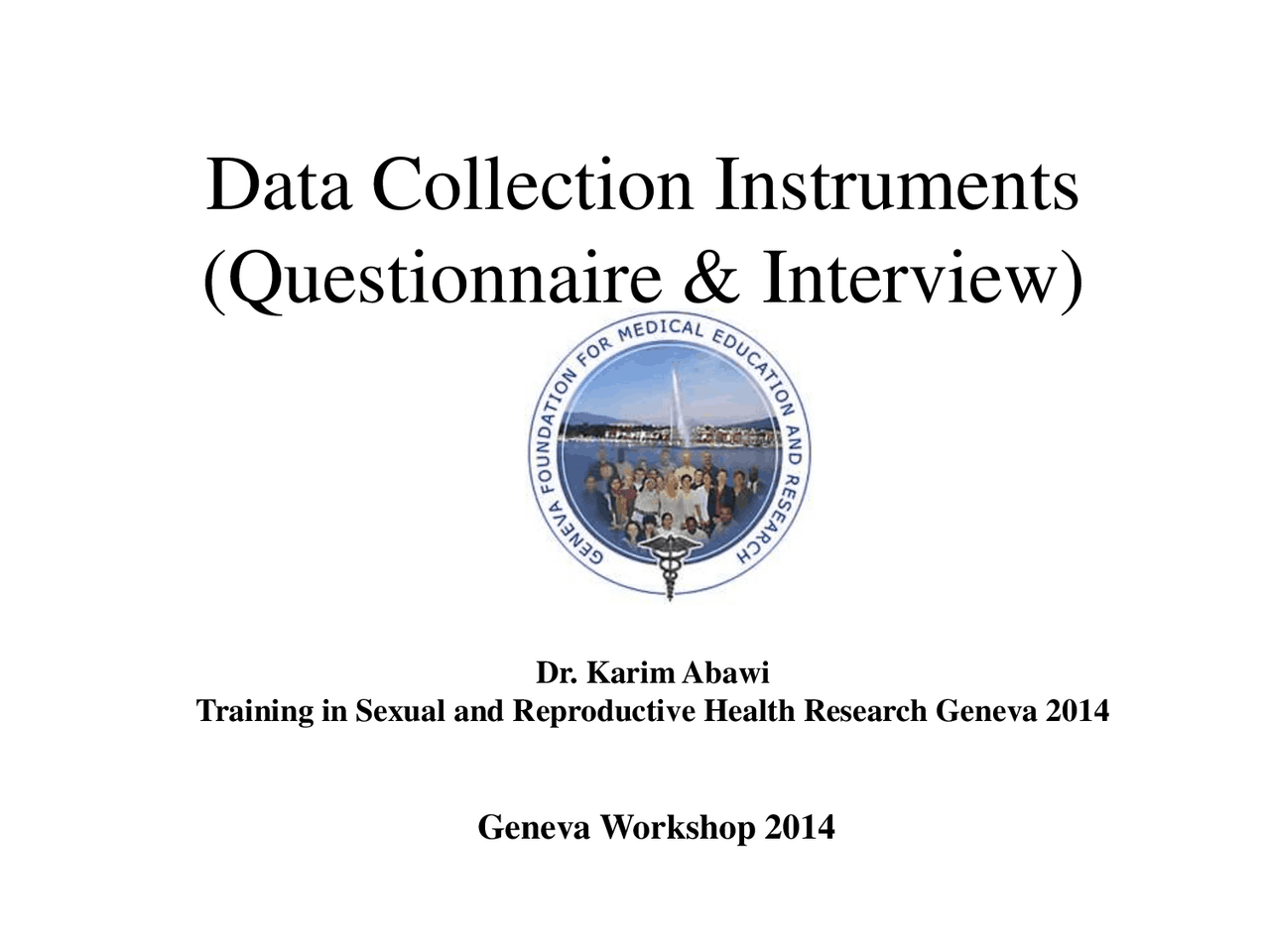 Data Collection Instruments Questionnaire And Interview Exams Designs