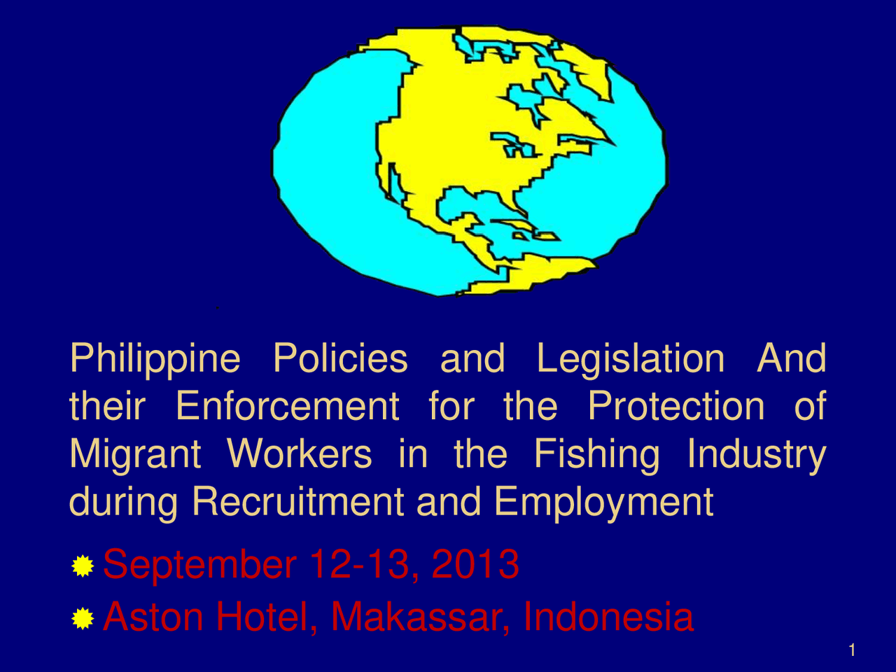 Philippine Policies and Legislation And their Enforcement for ...