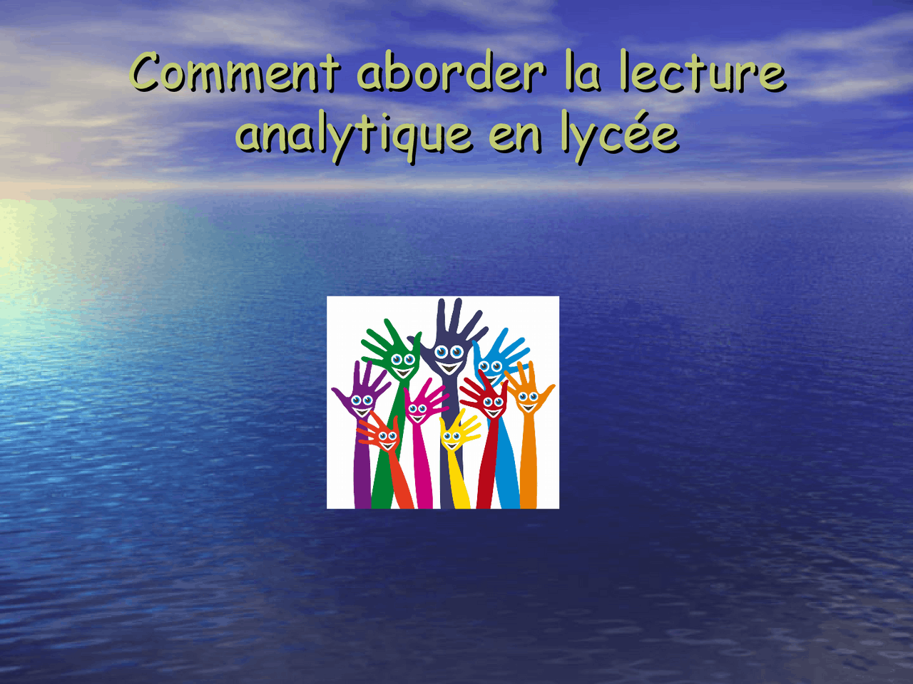 Comment Aborder La Lecture Analytique En Lycée Lectures Lignes