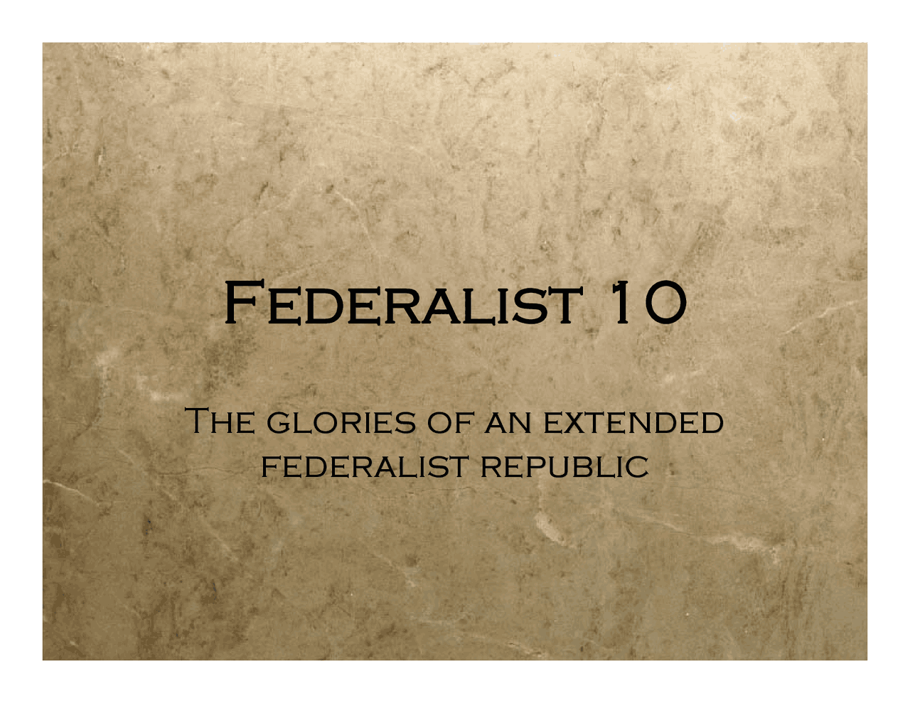 Federalist 10 Lecture Notes Technical Writing Docsity