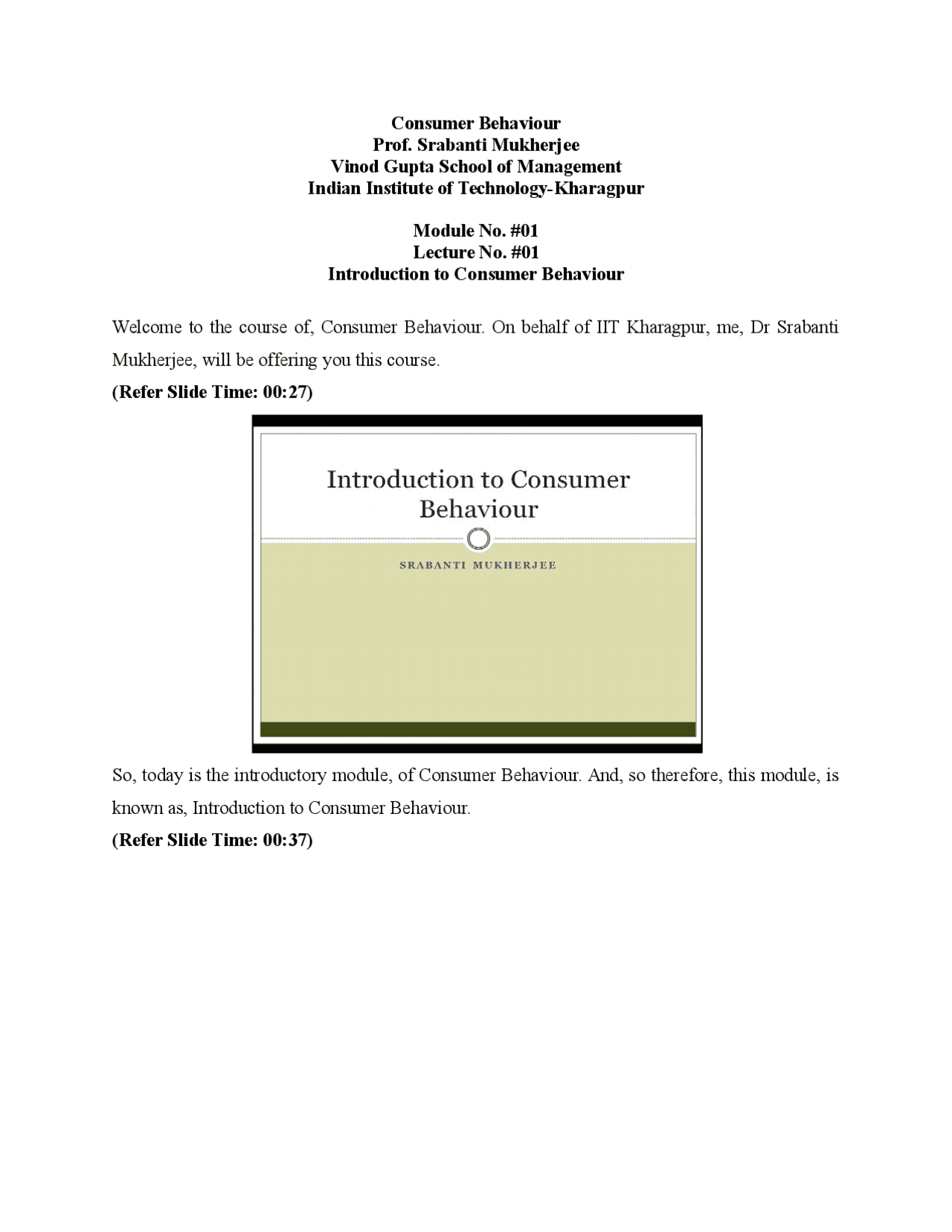 Consumer Behaviour Prof. Srabanti Mukherjee Vinod Gupta ... | Summaries Consumer Behaviour | Docsity