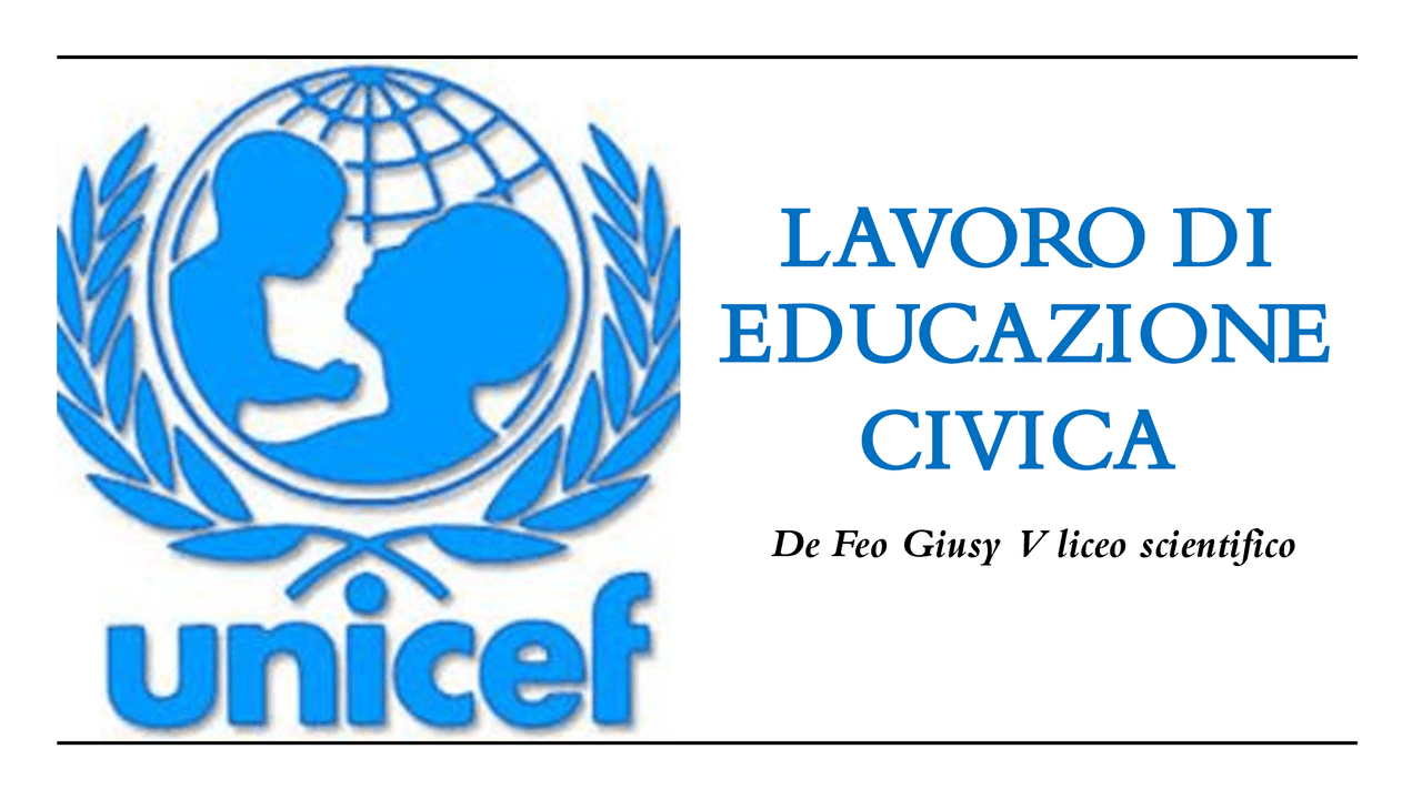 L'UNICEF: storia e nozioni | Slide di Diritto - Docsity
