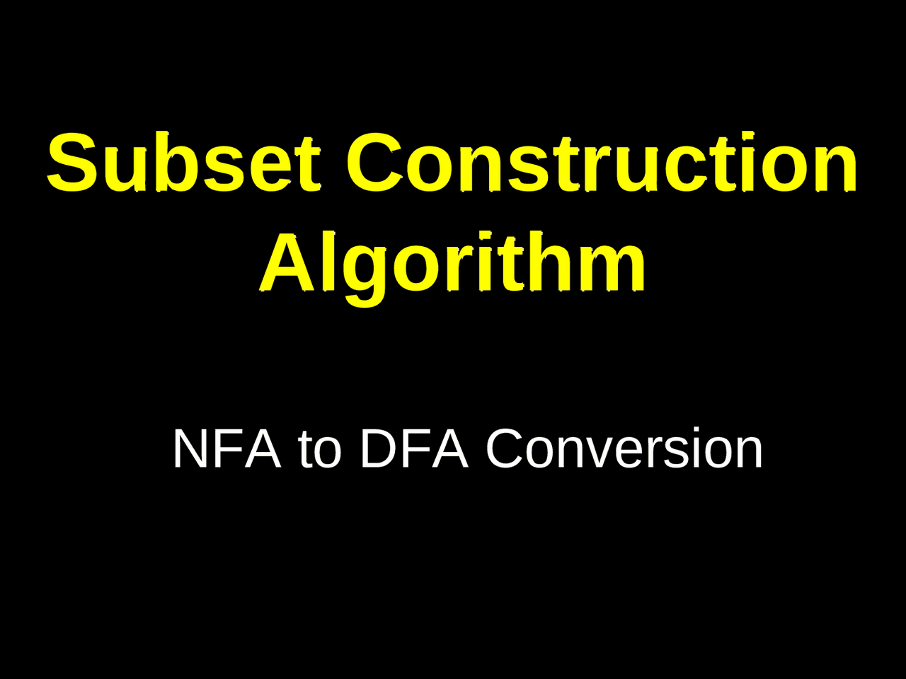Subset Construction From Theory Of Automata Slides Theory Of Automata