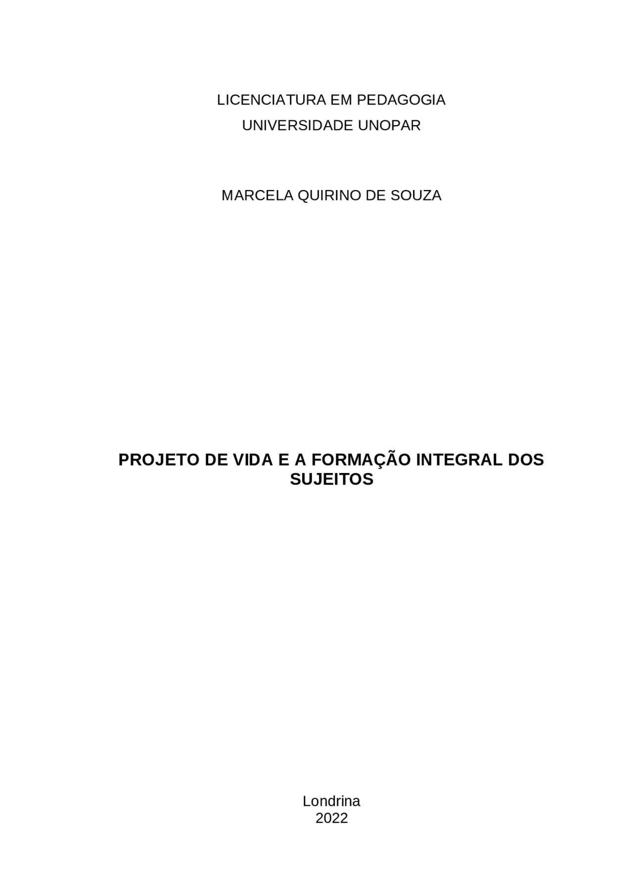Projeto De Vida E A Formação Integral Dos Sujeitos Trabalhos