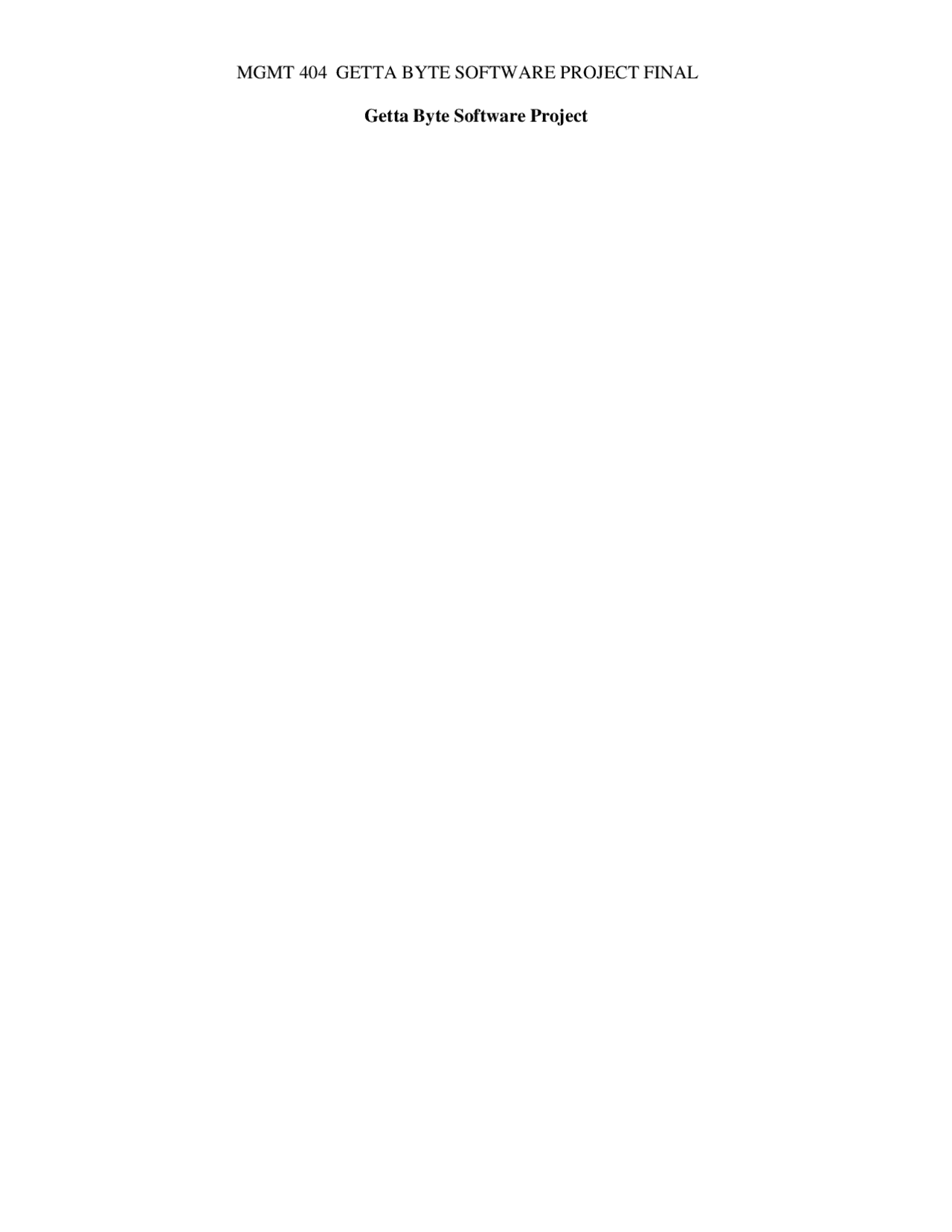 MGMT 404 GETTA BYTE SOFTWARE PROJECT FINAL | Exams Nursing | Docsity
