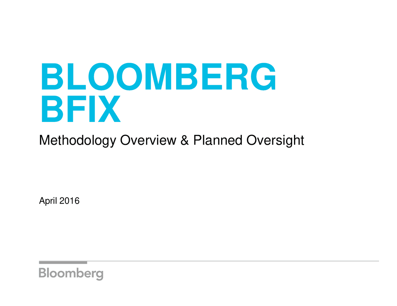 Bloomberg's BFIX: Methodology, Calculation Flow, and IOSCO Compliance ...