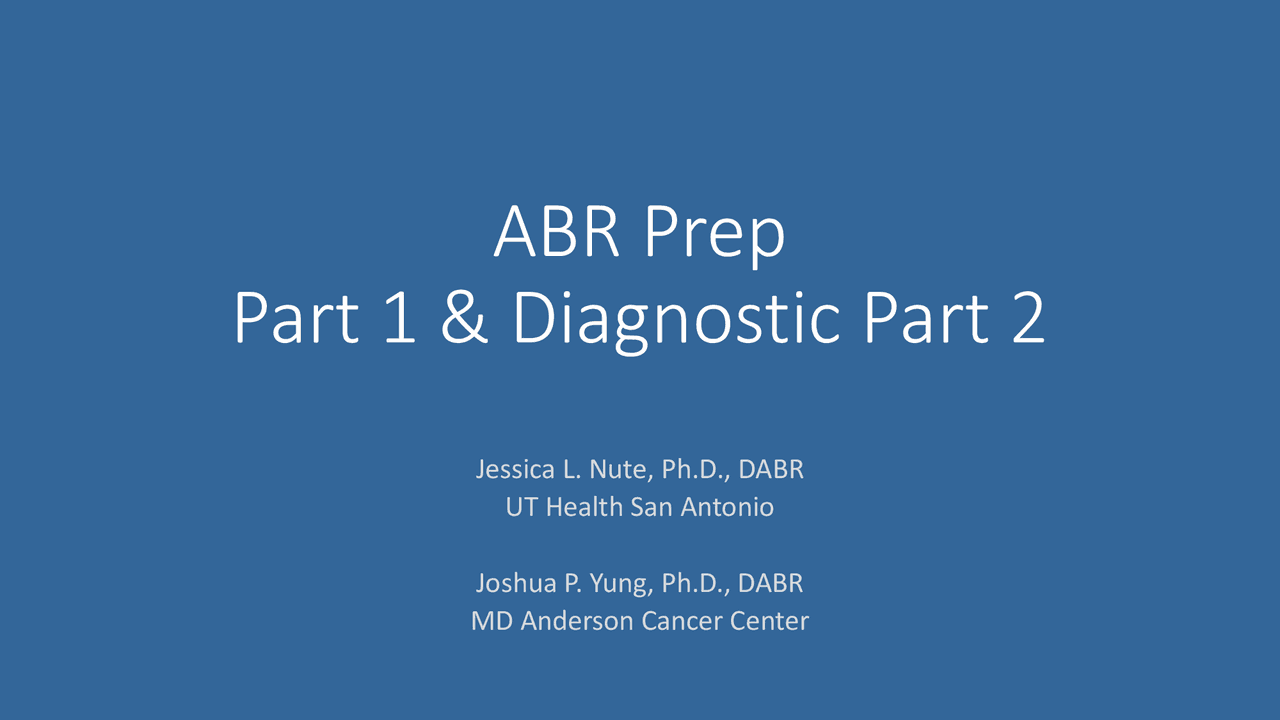 ABR Prep Part 1 & Diagnostic Part 2 | Study notes Medical Physics | Docsity