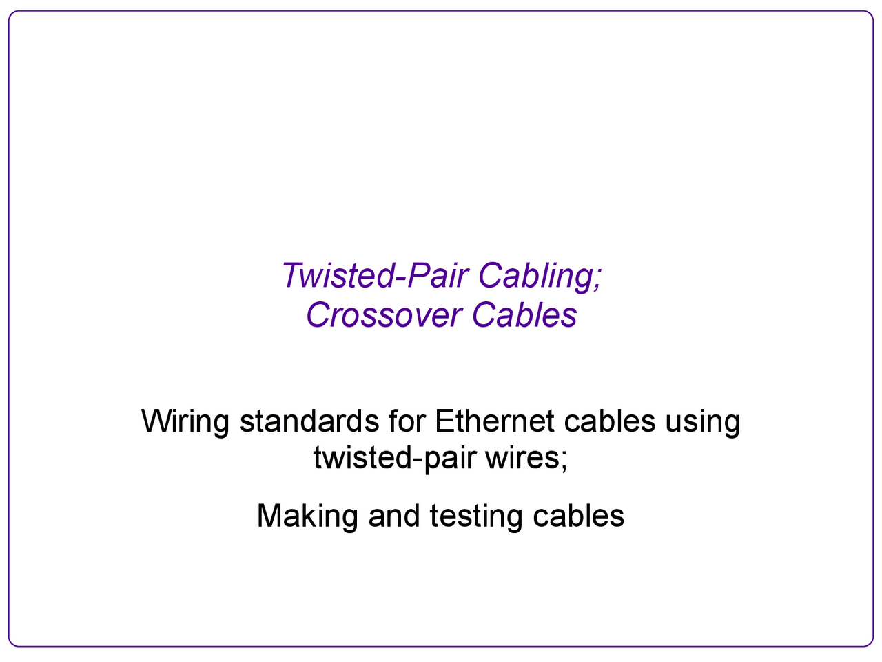 Twisted-Pair Cabling; Crossover Cables | Exams Computer Networks | Docsity