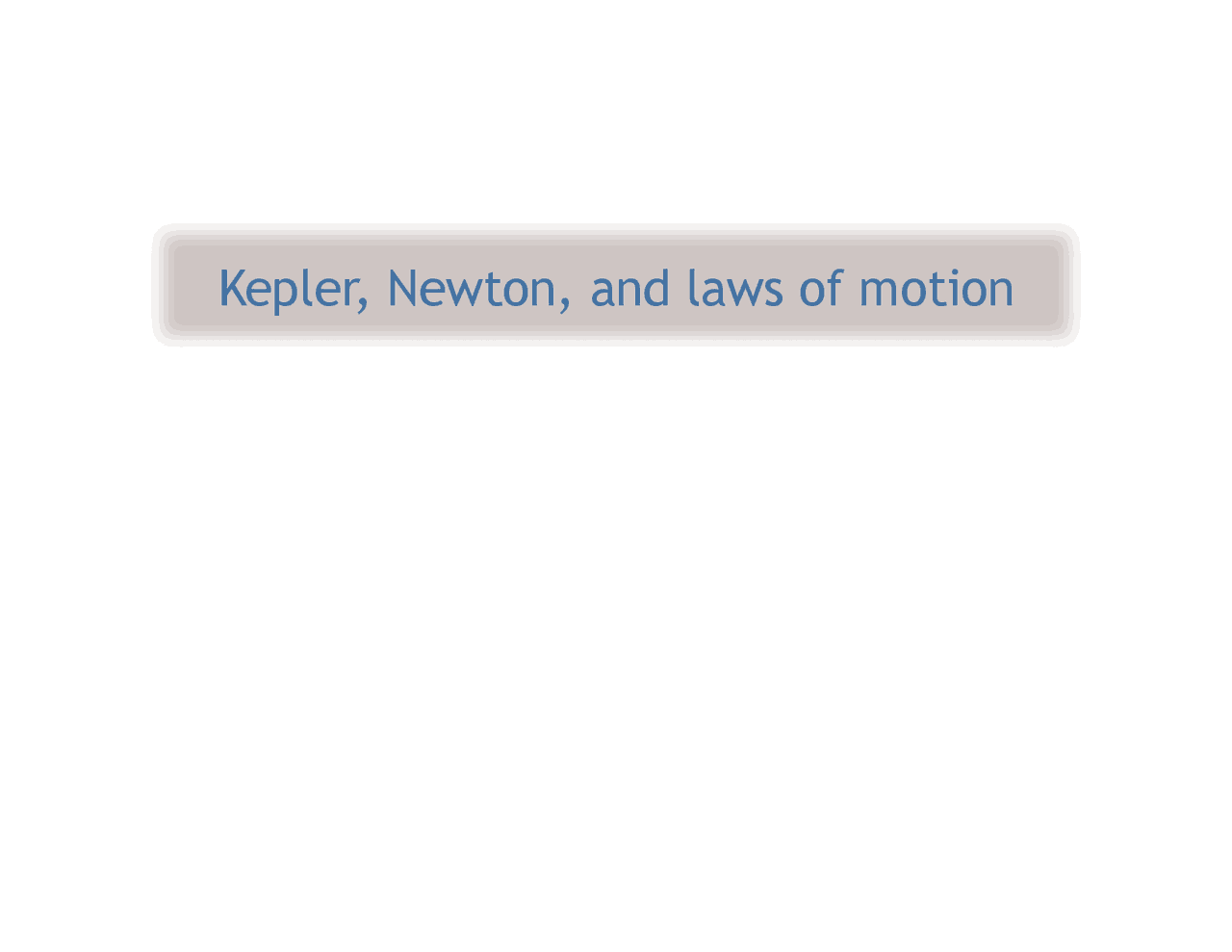 Kepler, Newton, and laws of motion | Exercises Law | Docsity