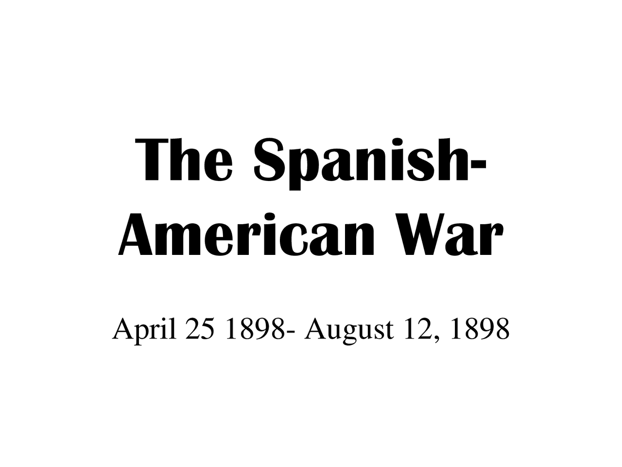 The Spanish-American War: Causes, Battles, and Consequences | Study ...