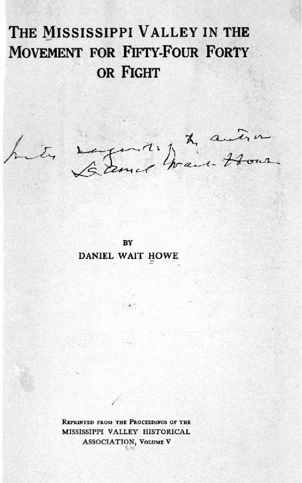 The Oregon Boundary Dispute: The Movement for Fifty-Four Forty or Fight ...