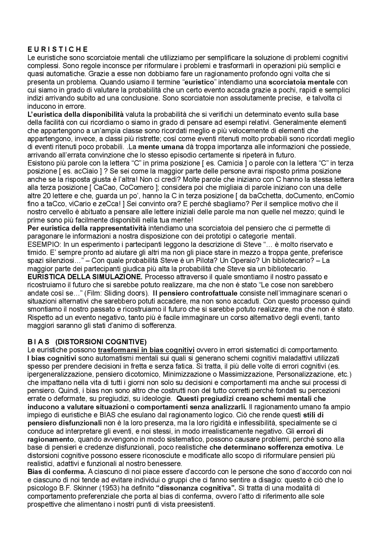 Euristiche della disponibilità, euristica della simulazione, bias, bias ...