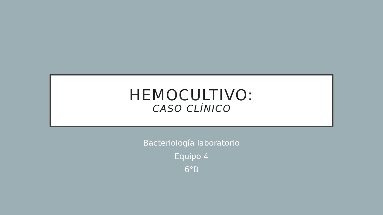 Caso Clinico Bacteriologia Diapositivas De Bacteriología Docsity