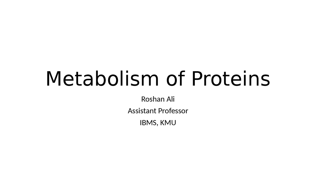 Biochemistry Slides Of Metabolism Of Protin What Is Protien What Is