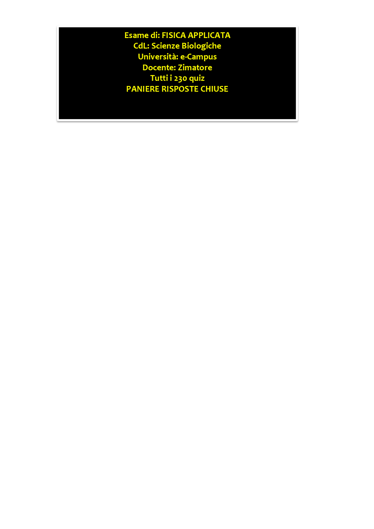 Paniere Fisica Applicata Prof Zimatore Quiz Risposte Chiuse 230