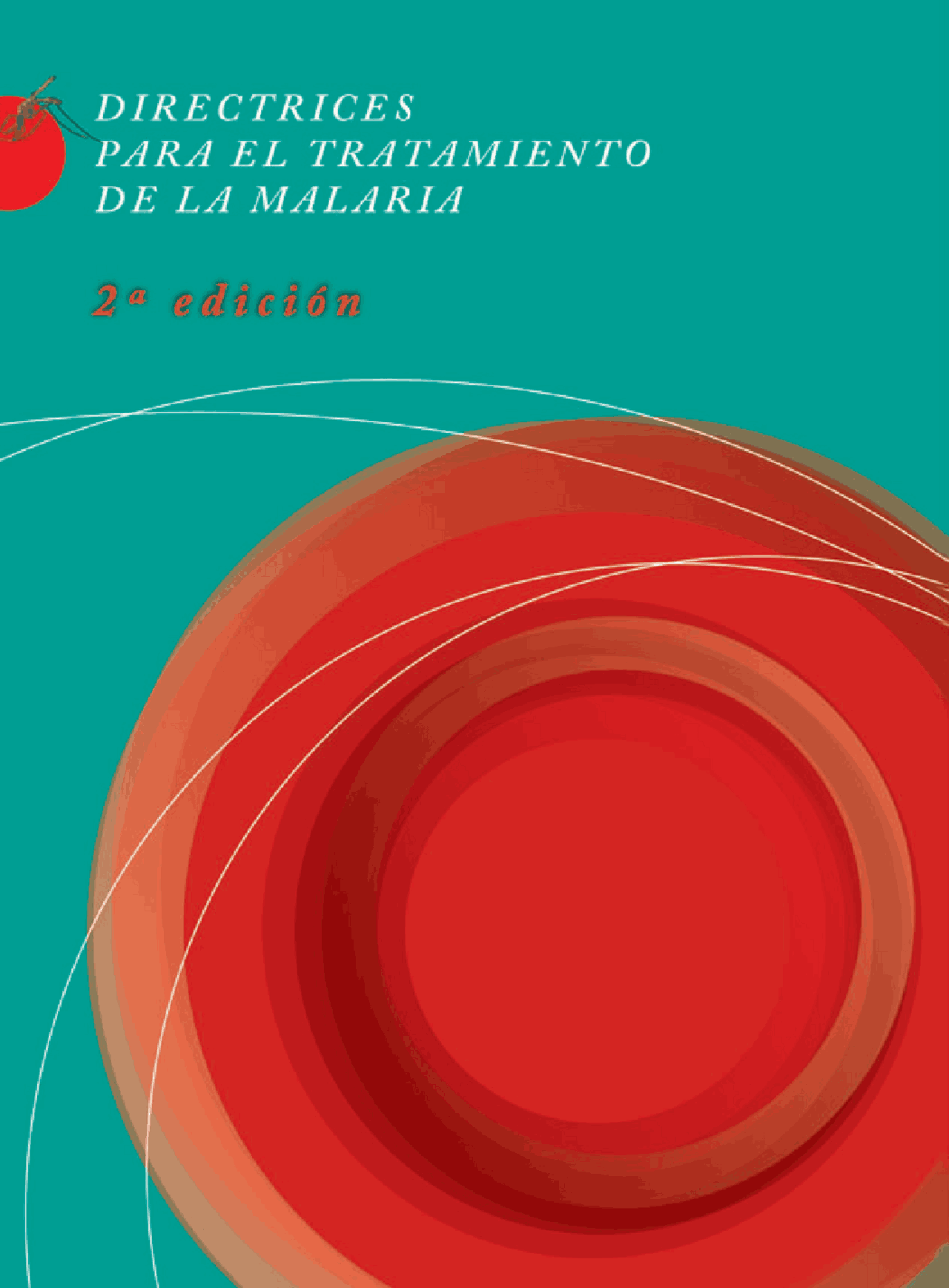Directrices OMS para tratar malaria: Plasmodium falciparum, vivax ...