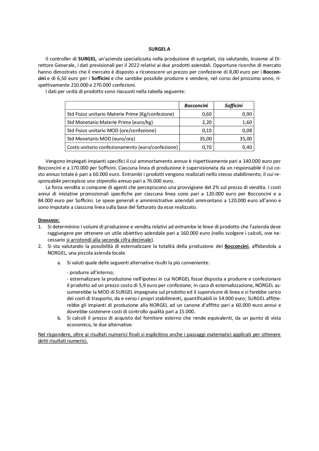 Esercizi Prova Intermedia Programmazione E Controllo Prove Desame Di