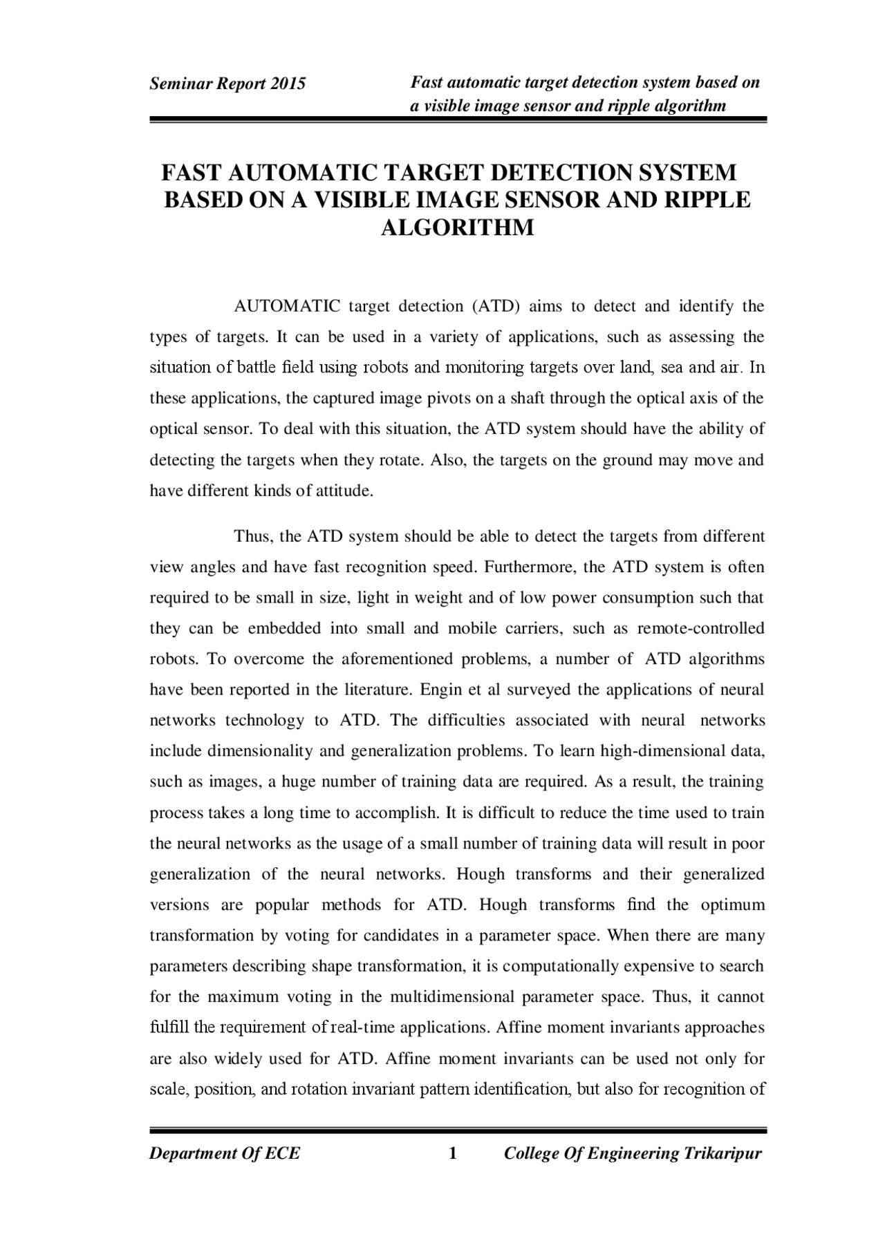 Fast Automatic Target Detection System Based On A Visible Image Sensor
