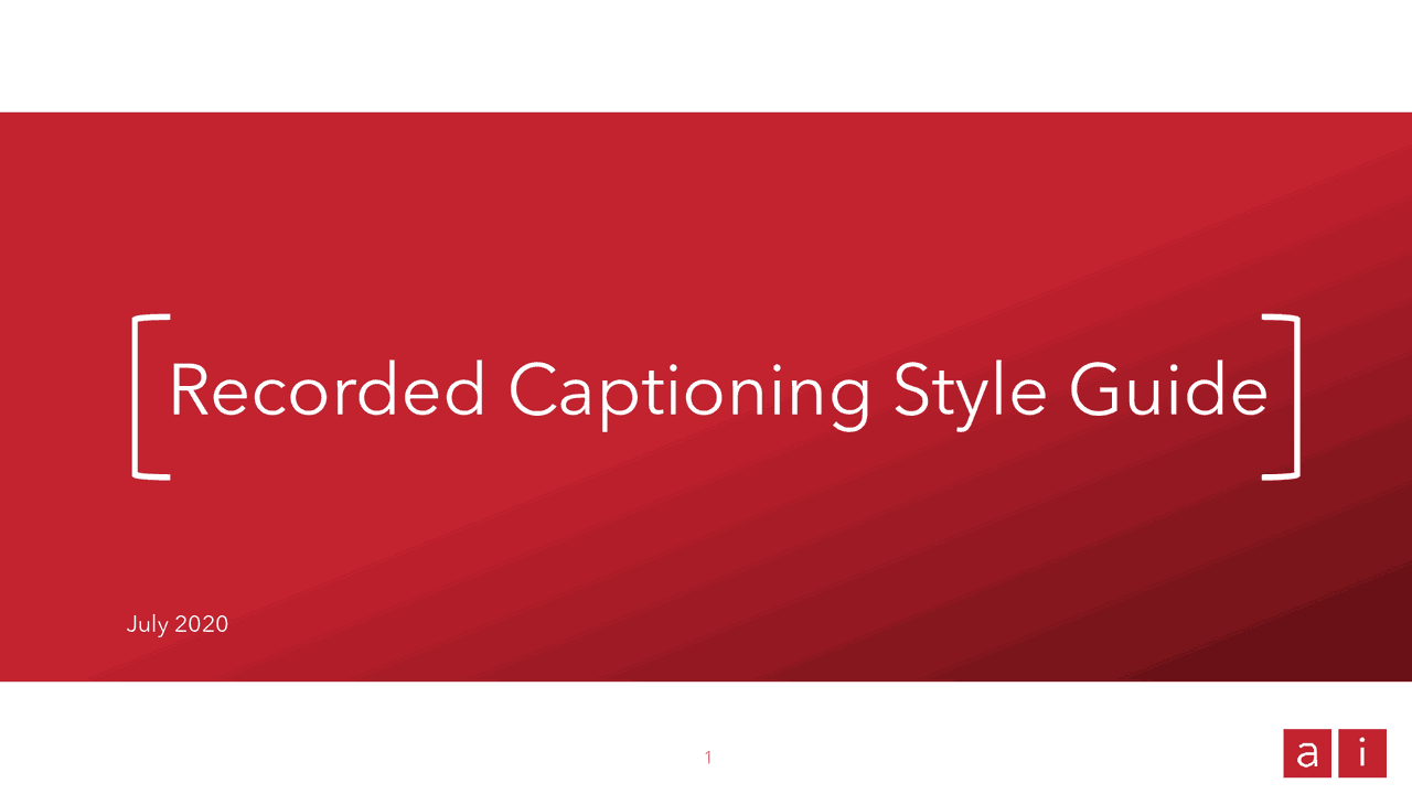 Ai-Media's Captioning Style Guide: Creating High-Quality Transcriptions and Captions | Slides ...