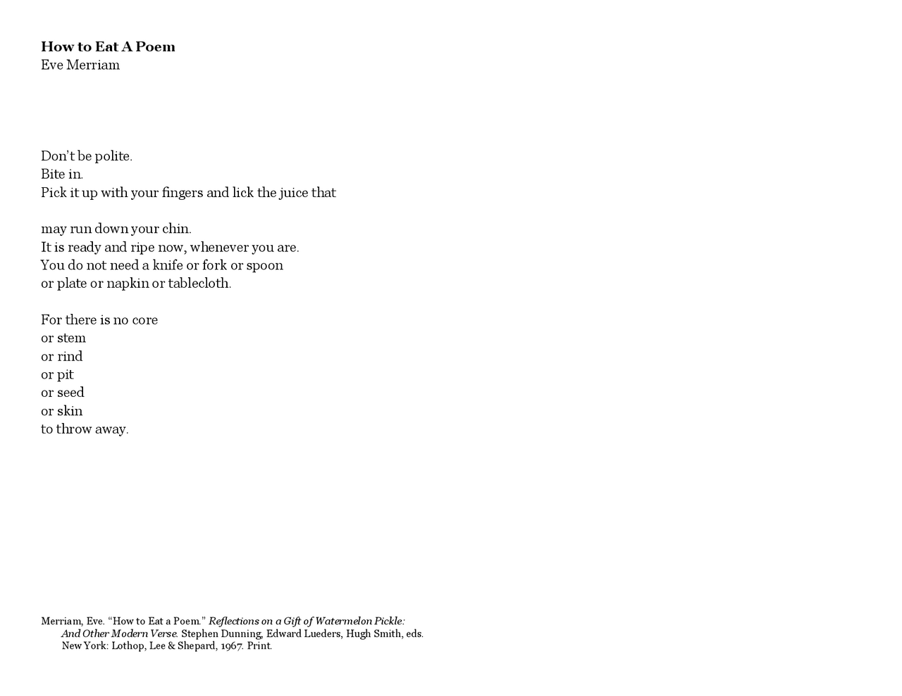 How to Eat A Poem Eve Merriam Don't be polite. Bite in. Pick it ...