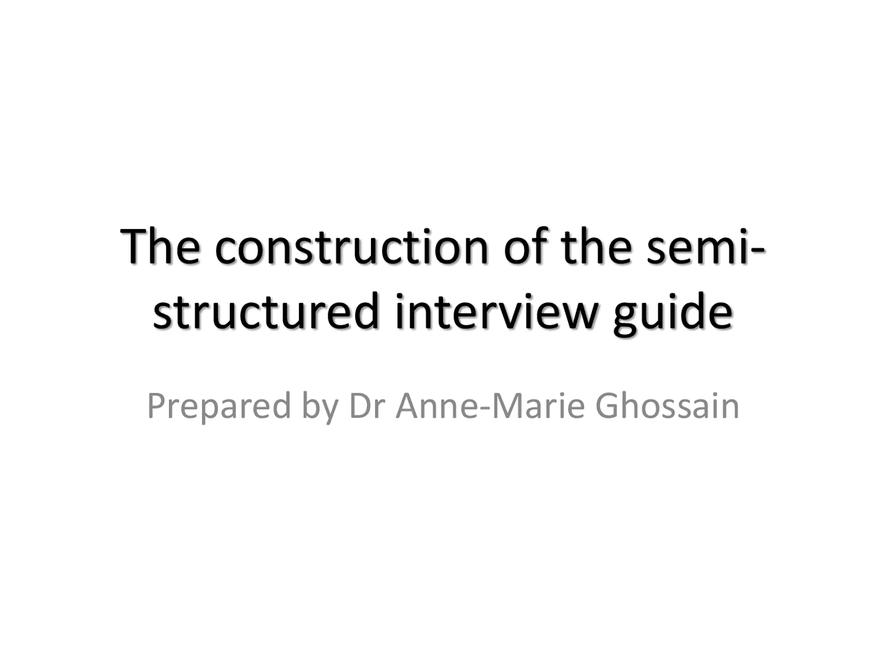 The Construction Of The Semi Structured Interview Guide Exams Construction Docsity 