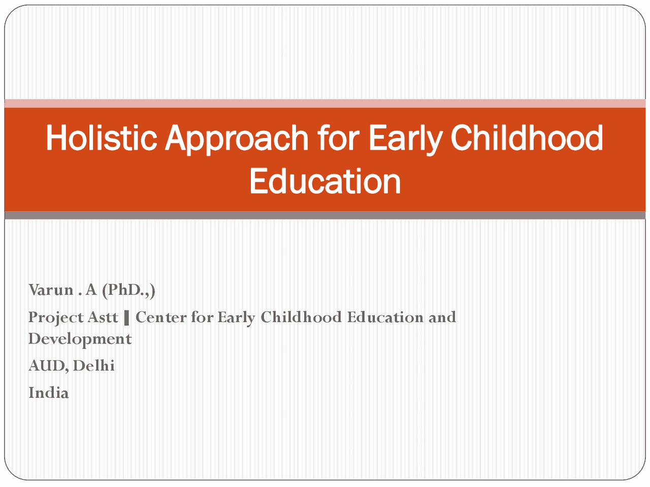 Holistic Approach for Early Childhood Education | Lecture notes Human ...