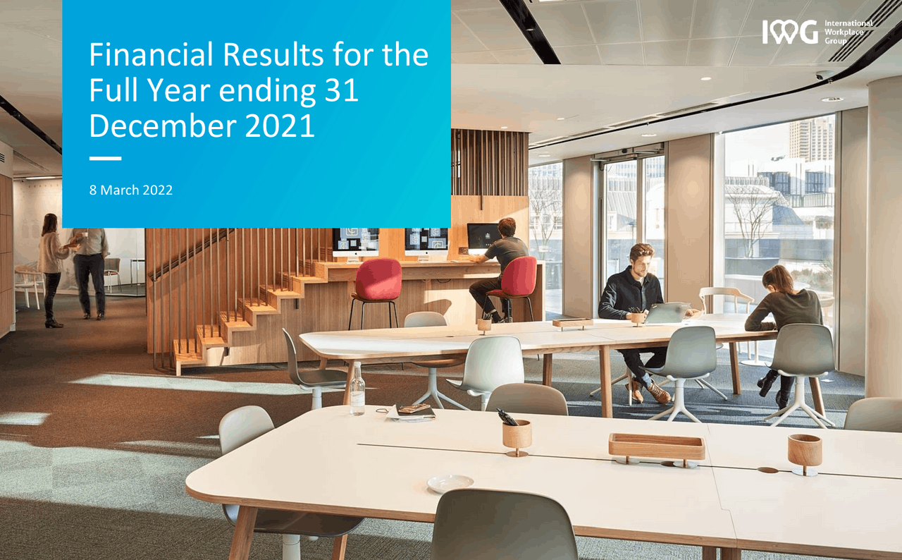 2021 Full Year Results: IWG's Hybrid Growth Strategy and Financial ...