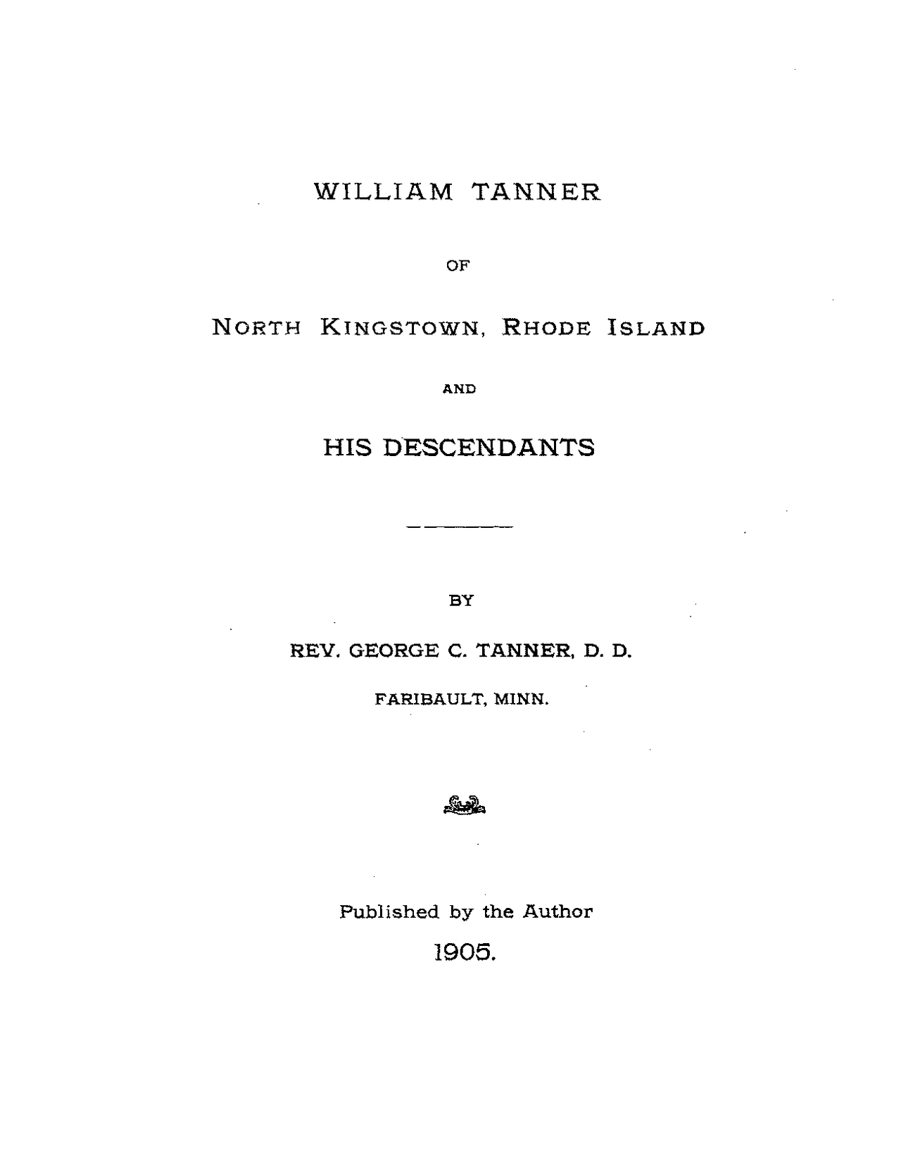 WILLIAM TANNER HIS DESCENDANTS 1905. | Study notes History | Docsity