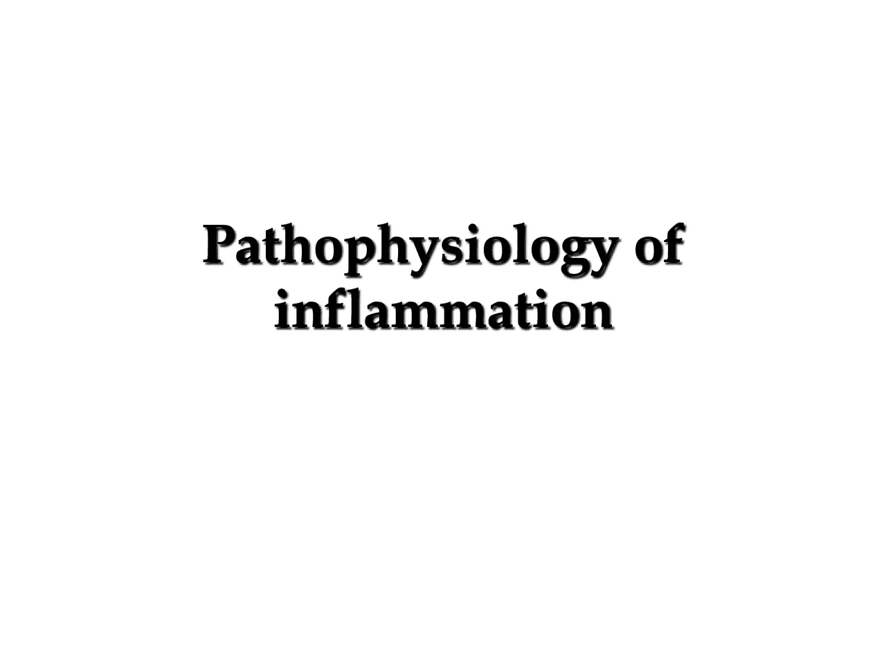 Pathophysiology of inflammation | Slides Pathophysiology | Docsity