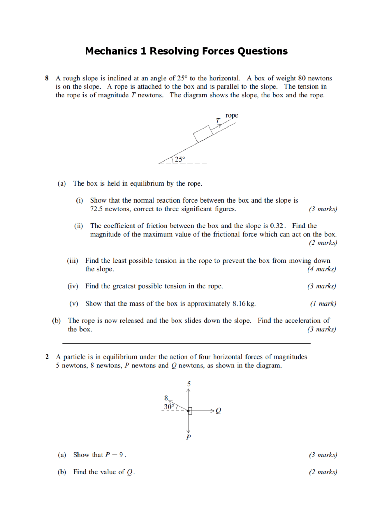 Mechanics 1 Resolving Forces Questions | Study Guides, Projects, Research Mechanics | Docsity