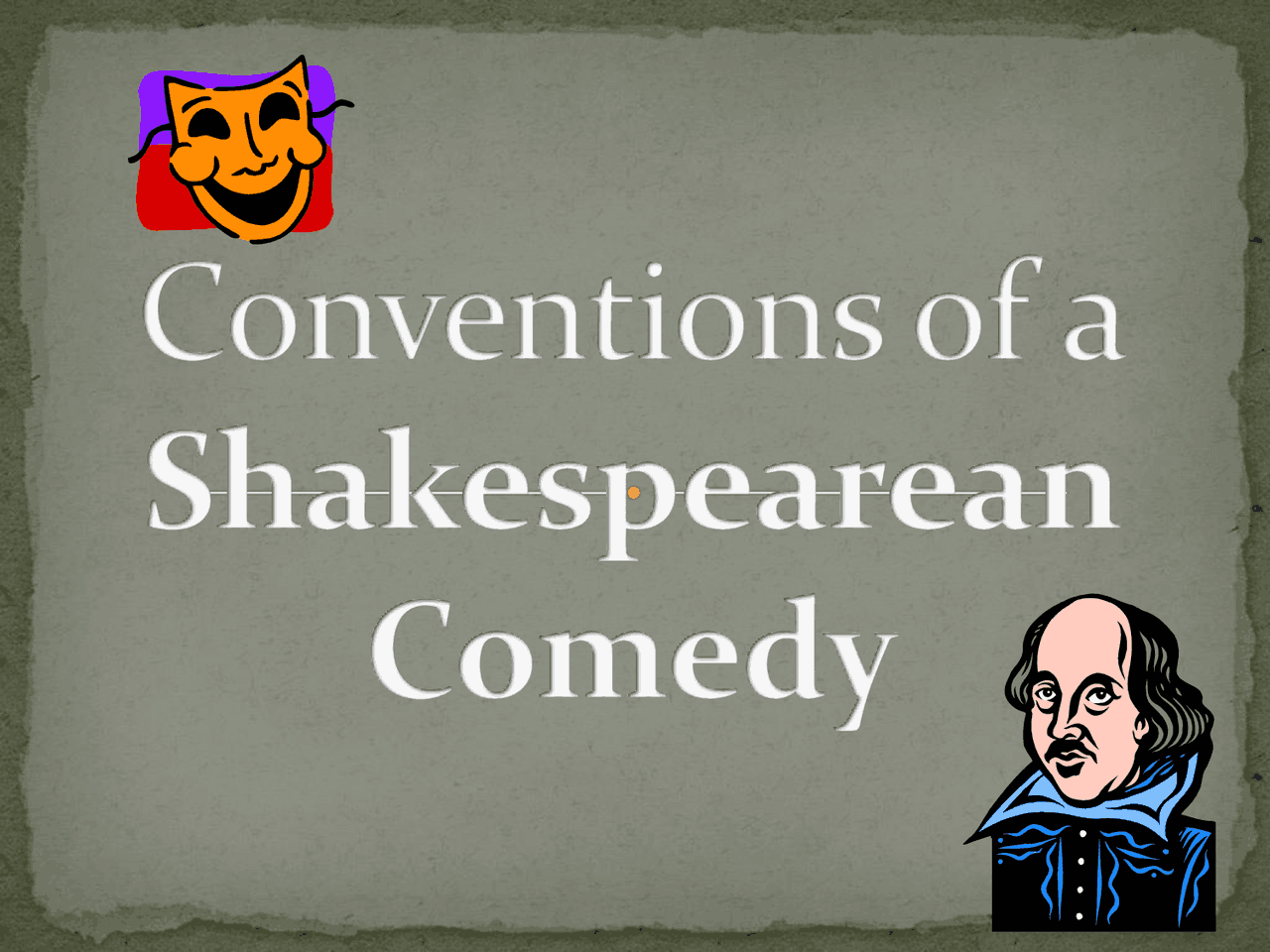 Conventions of a Shakespearean Comedy | Study notes Theatre | Docsity