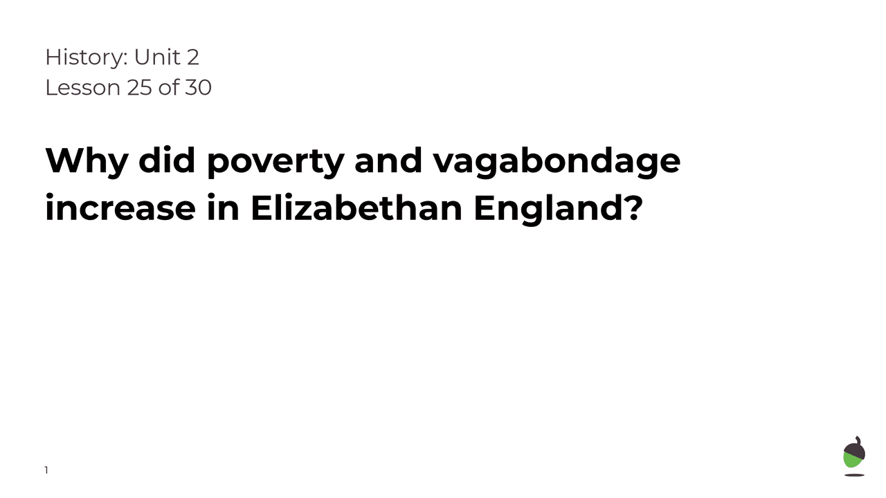 Why did poverty and vagabondage increase in Elizabethan ... | Exams ...