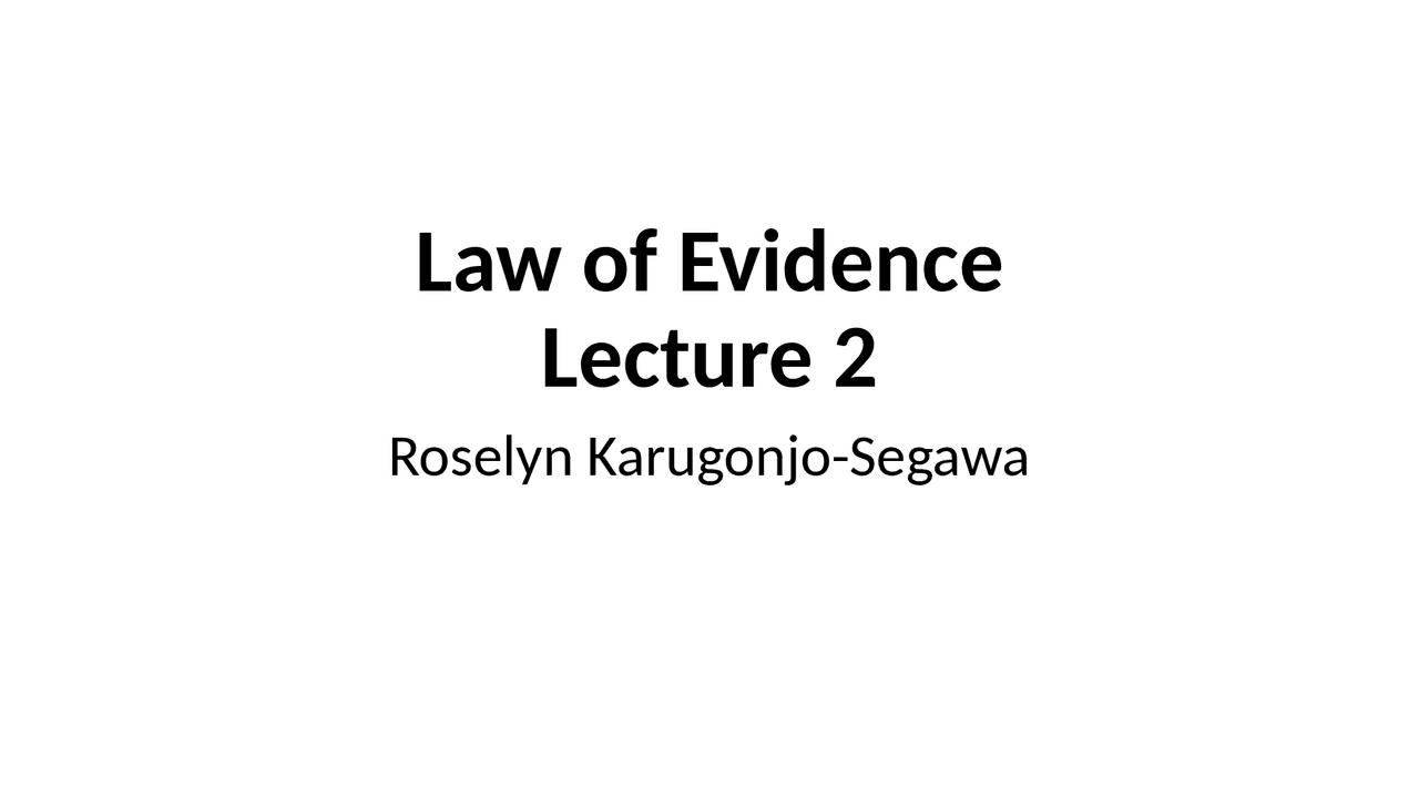 Evidence law notes in uganda | Slides Law of Evidence | Docsity